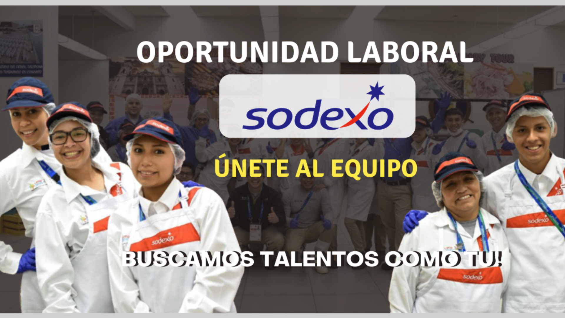 Convocatoria Laboral: Trabaja en SODEXO una de las empresas mas grandes ...